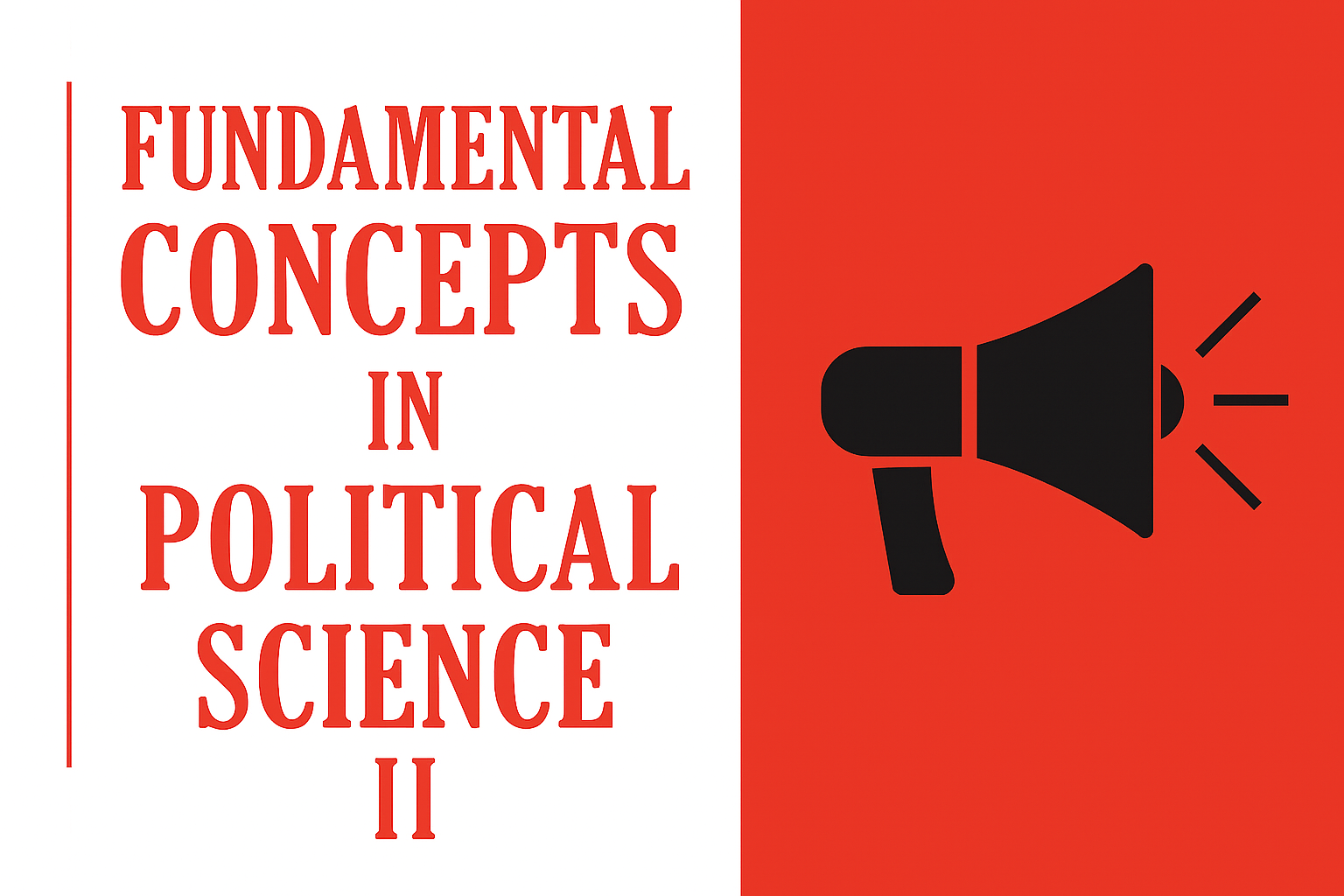 Fundamental Concepts in Political Science II – AmirWriting